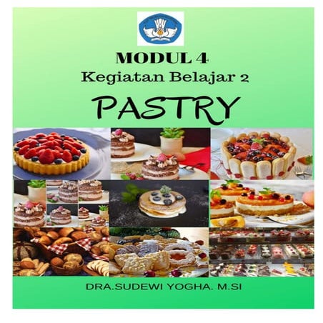 Modul 4 kb2 pengolahan dan penyajian pastry | PDF