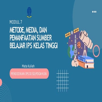 MODUL 7 PENDIDIKAN IPS DI SD Kegiatan Belajar 1-5 | PDF