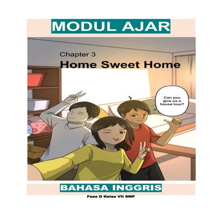 Modul Ajar Bahasa Inggris - HOME SWEET HOME (Chapter 3) - Fase D.pdf