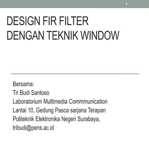 Modul ajar dsp_bab_8_design_filter_fir_2020_04_14 | PPTX