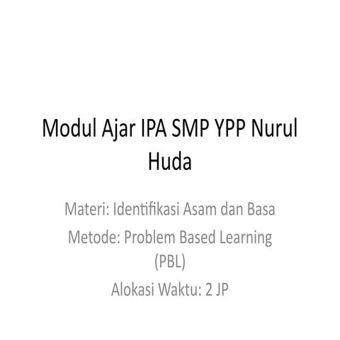 Modul_Ajar_metode PBL_Asam_Basa kelas 9.pptx