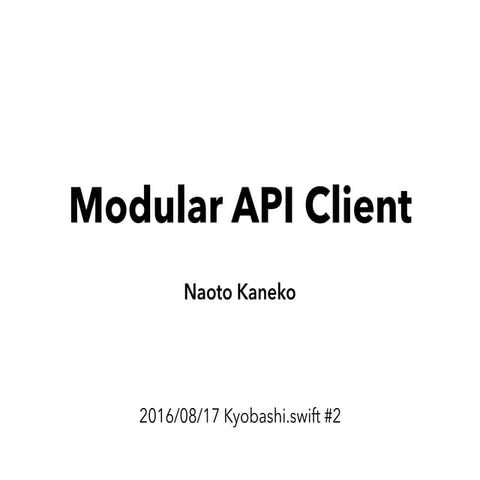 Modular API Client | PPT