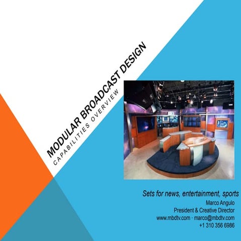 Modular Broadcast Design Capabilities Overview 07/13 | PPT