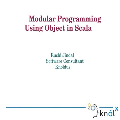 Modular Programming Using Object In Scala Ppt