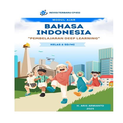 MODUL AJAR DEEP LEARNING BAHASA INDONESIA KELAS 6 CP 032 REVISI 2025 KURIKULUM MERDEKA.pdf