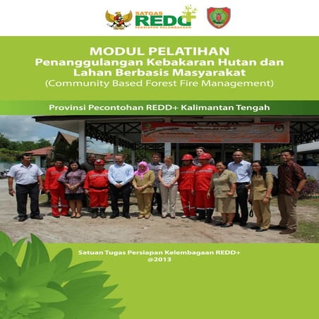 Modul Pelatihan Pengendalian Kebakaran Hutan dan Lahan Berbasis Masyarakat | PDF