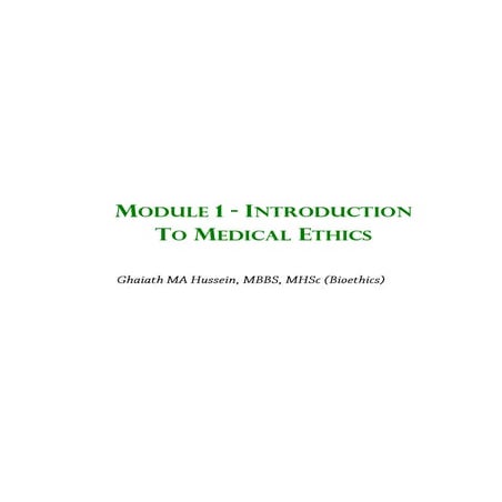 MODULE 1 - INTRODUCTION TO MEDICAL ETHICS | PDF
