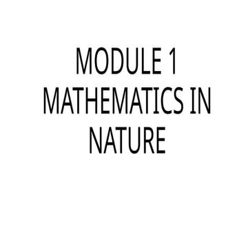 Presentation MODULE-1-MATHEMATICS-IN-NATURE.pptx