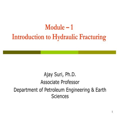 Module - 1 Introduction Hydraulic Fracturing.ppt