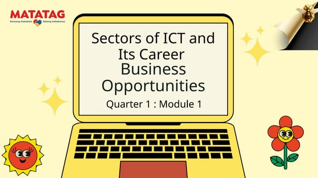 TLE 7 - SECTORS AND CAREER BUSINESS OPPORTUNITIES IN ICT | PPTX ...