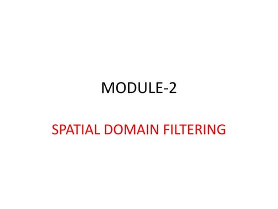 Image Enhancement in Spatial Domain | PPTX