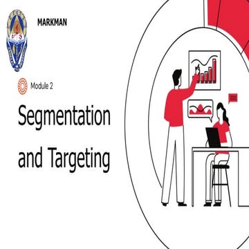 Module-2-MARKMAN SEGMENTATION AND TARGETING.pptx.pdf