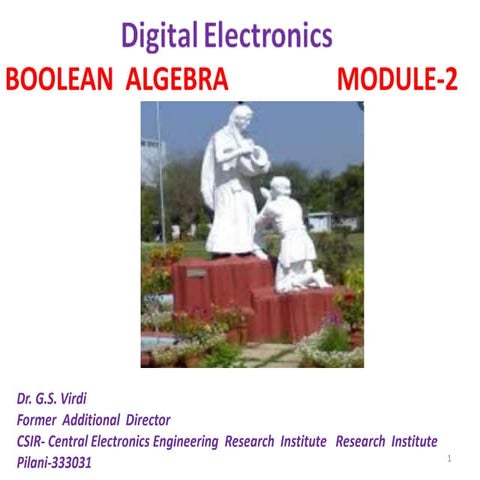 Digital Electronics - Boolean Algebra (Module 2) - Dr. G.S. Virdi | PPT