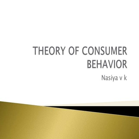 THEORY OF CONSUMER BEHAVIOUR | PPTX