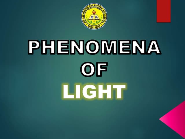 Physical Science: Various Light Phenomena | PPTX
