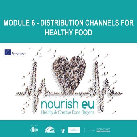 Module-6-Distribution-Channels-for-Healthy-Food.ppt