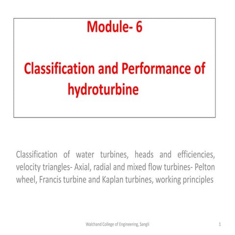 Module- 6 Classification and Performance of hydro turbines_CORRECTED.pdf