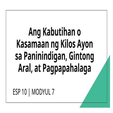 Module-7-Ang-Kabutihan-o-Kasamaan-ng-Kilos.pptx