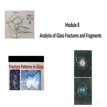 Module-8-Analysis-of-Glass-Fractures-and-Fragments-Revised.pptx
