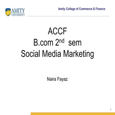 Social media marketing module 1 Bcom ( hons) bcom | PPT