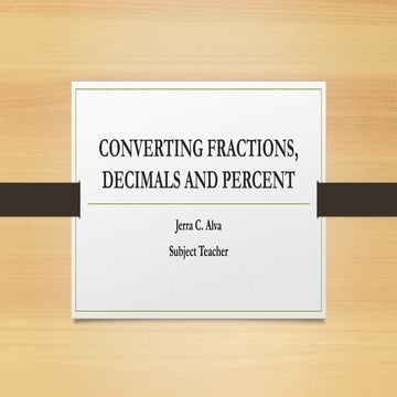 Module_1-Coverting Fractions, Decimals and Percent.pptx