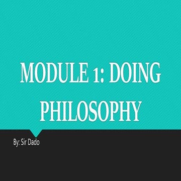 Module 1-Doing Philosophy.pptx