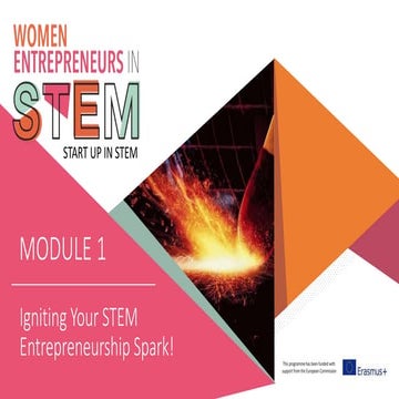 Module 1 - Igniting your STEM entrepreneurial spark | PPTX