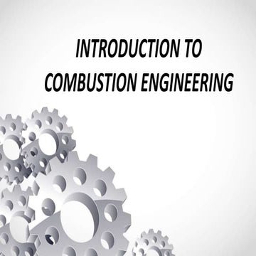 Module 1 - Introduction to Combustion Engineering.pptx