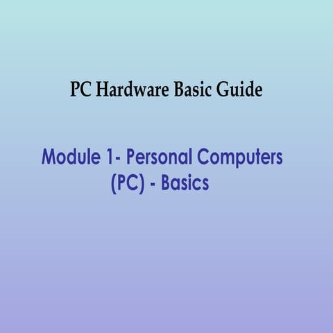 Module 1 personal computers basics | PPT