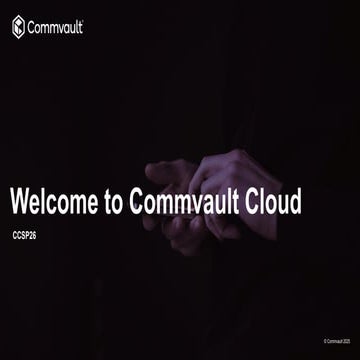 Module 1 - Welcome to Commvault Cloud.pptx