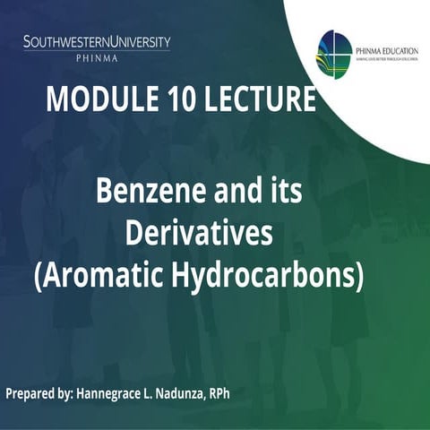 Benzene and its Derivatives (Aromatic Hydrocarbons) - Slides.pdf