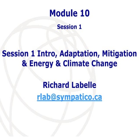 Module 10 - Section 1 Introduction: adaptation, mitigation & energy ...