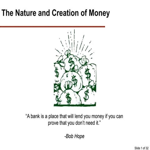 The Nature and Creation of Money | PPT