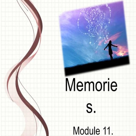 Module11 memories | PPT