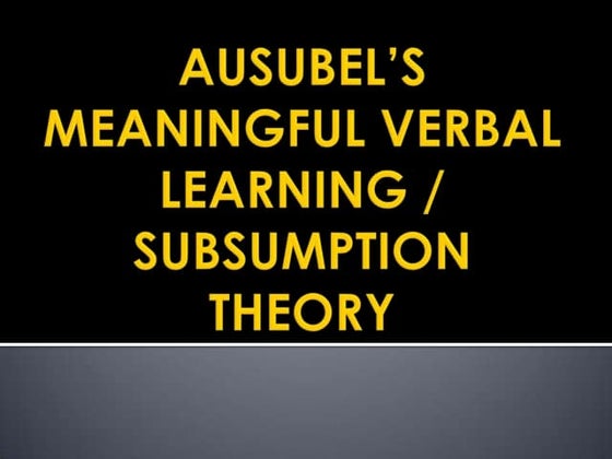 Subsumption theory by_david_paul_ausubel | PPTX | Educational ...