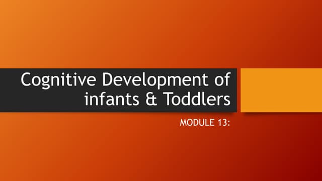 Cognitive development of infants and toddlers | PPT