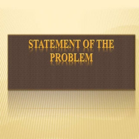 MODULE 14_STATEMENT OF THE PROBLEM_ PRACTICAL RESEARCH 1.pptx
