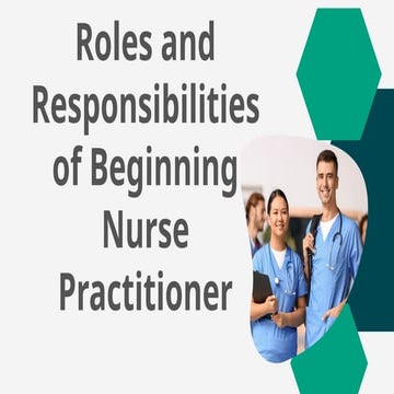 Roles and Responsibilities of Nurse Practitioner | PPTX