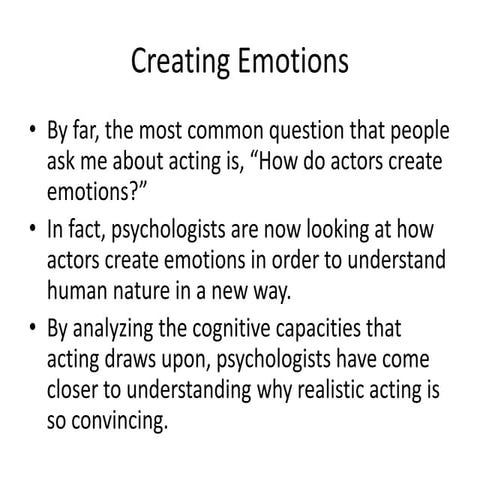 Module 17: How Actors Create Emotions And What We Can Learn From It | PPT