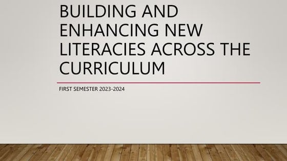 Profe Ed 10- Building and Enhancing New Literacies Across Curriculum | PPT