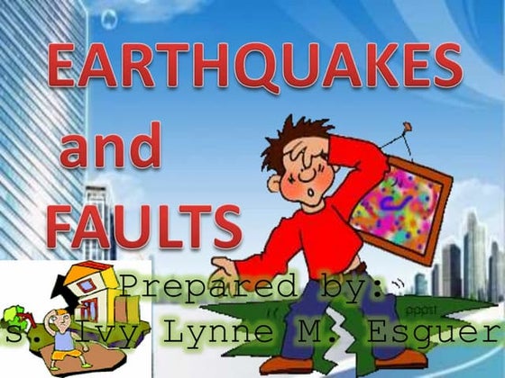 Earthquakes and faults (Grade 8 Lesson) | PPT | Geology | Science