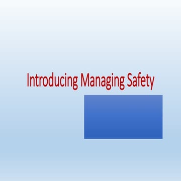 Module 1 Introducing Managing Safely.pptx