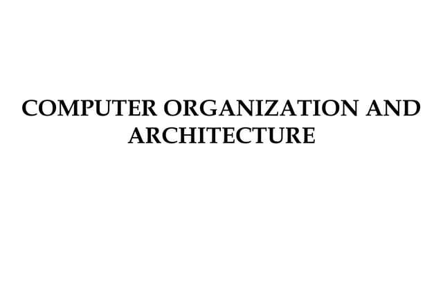 Computer Organization and Architecture.pptx