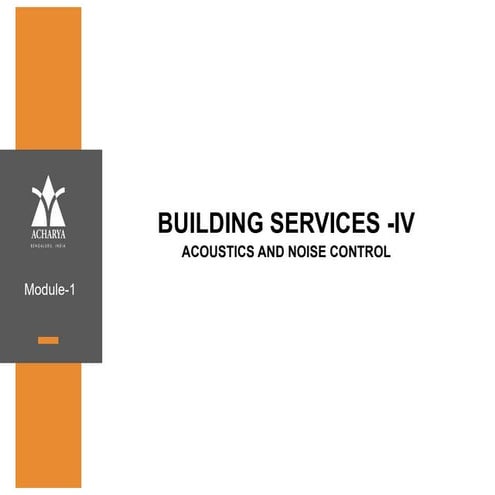 S5- ACOUSTICS-MODULE 1.pdf B.ARCH, Introduction to Building Acoustics ...
