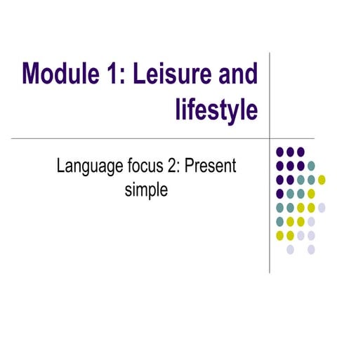 Module 1 language focus 2 | PPT