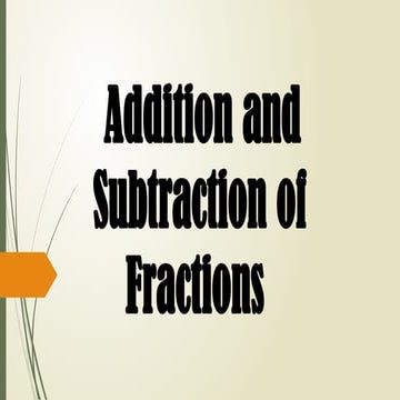 Addition and Subtraction of Fraction Gr6 | PPTX
