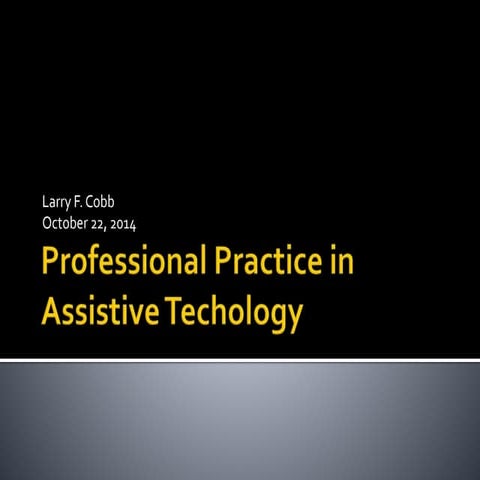 Professional Practice in Assistive Techology | PPT