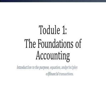 Module 1_ The Foundations of Accounting.pptx