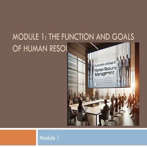 Module 1 The Function and Goals of Human Resource Management.pptx