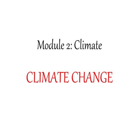 Module 2.pptx Climate change.pptx